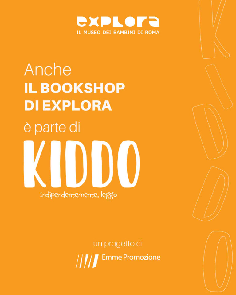 Kiddo al museo - Explora - Il museo dei bambini di Roma